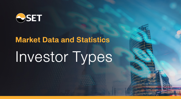 Market statistics - Investor type - The Stock Exchange of Thailand