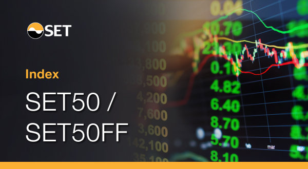 SET50 Index and SET50FF Index profile - The Stock Exchange of Thailand