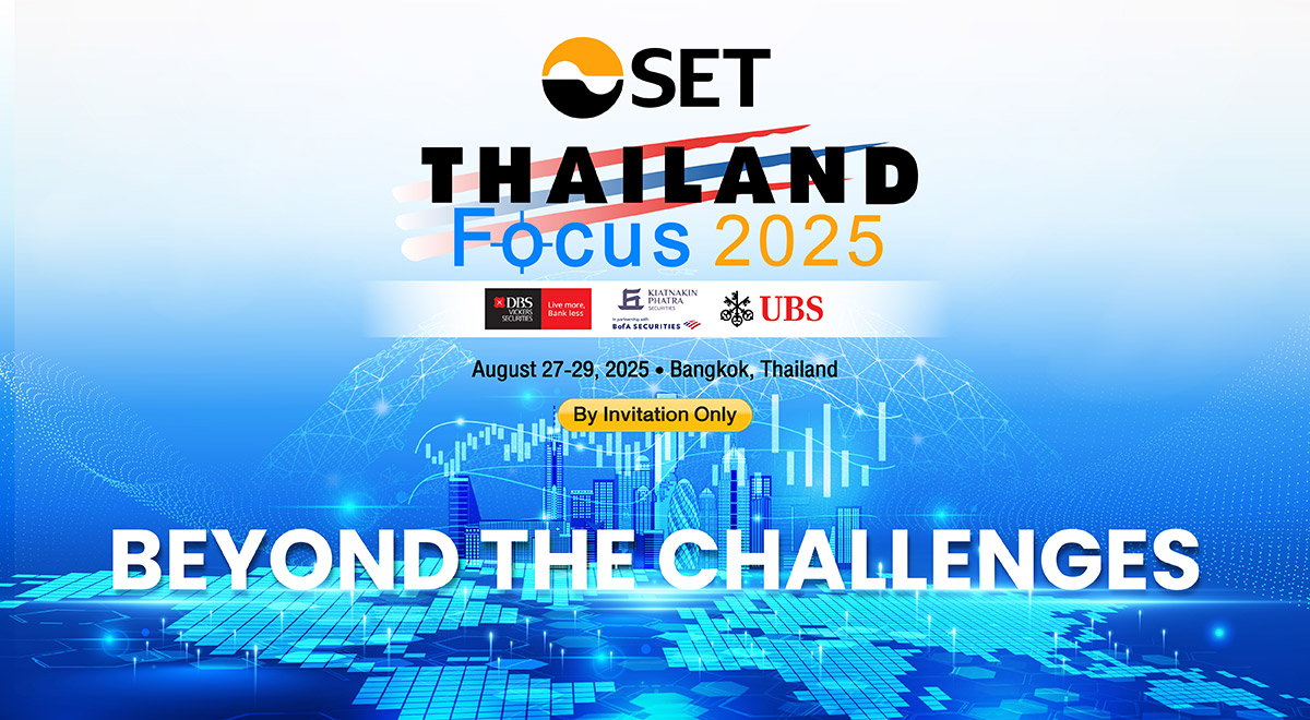Thailand Focus 2025 : Summary - ตลาดหลักทรัพย์แห่งประเทศไทย